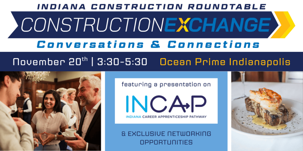 2025 ICR November Construction Exchange – Indiana Construction Roundtable